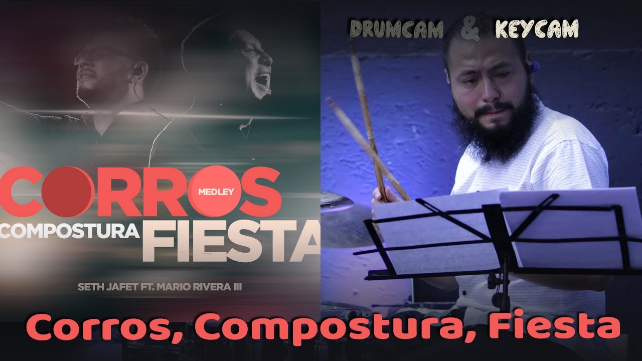 Corros, Compostura, Fiesta - Medley Seth Jafet & Mario Rivera (Drum ...