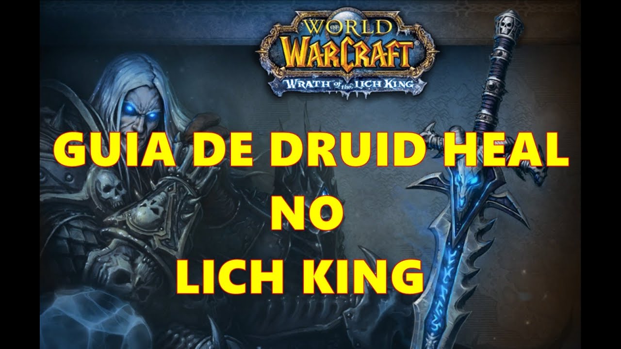 World of Warcraft - Guia Druid Heal Lich King - YouTube