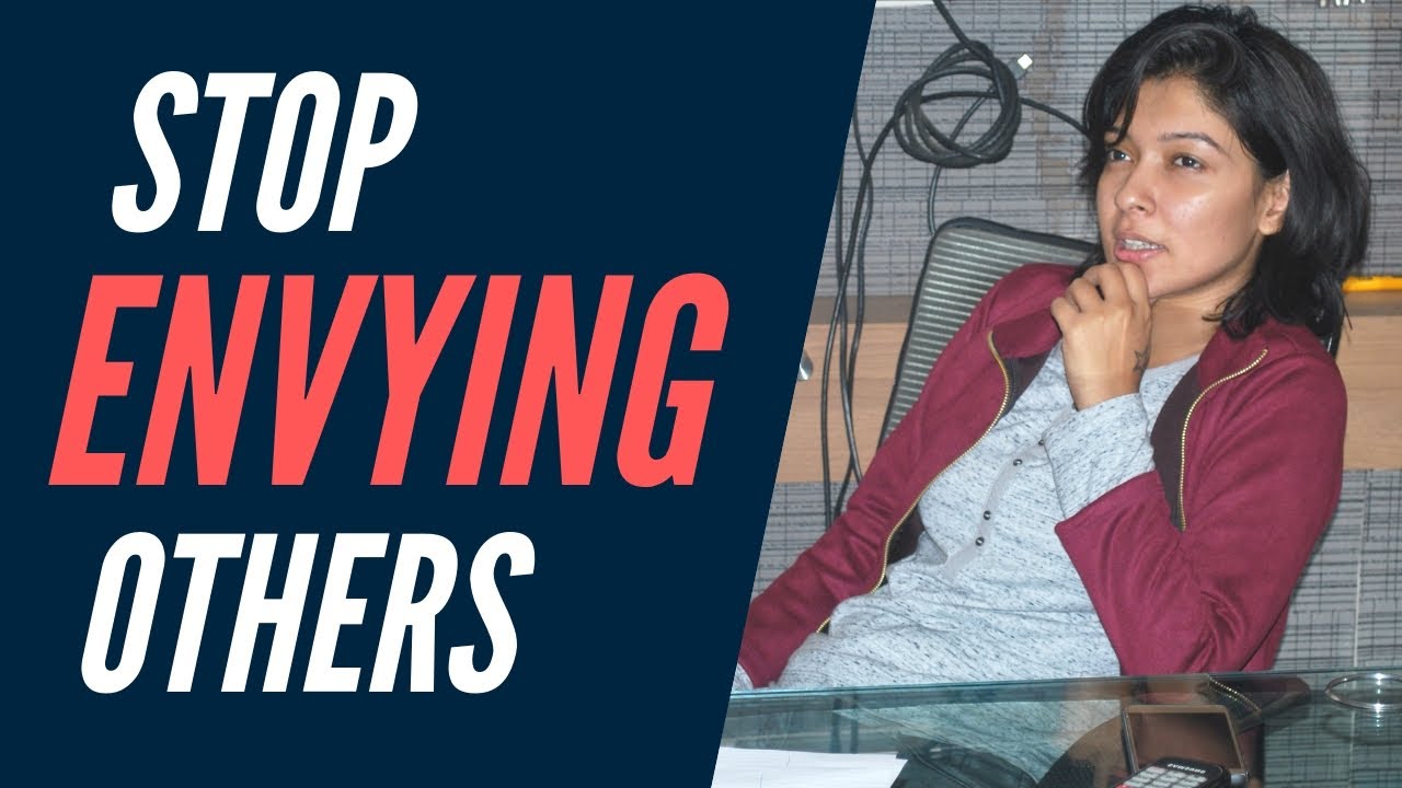 How to stop Envying others? - Life Lessons || Success Mantras 2019 ...