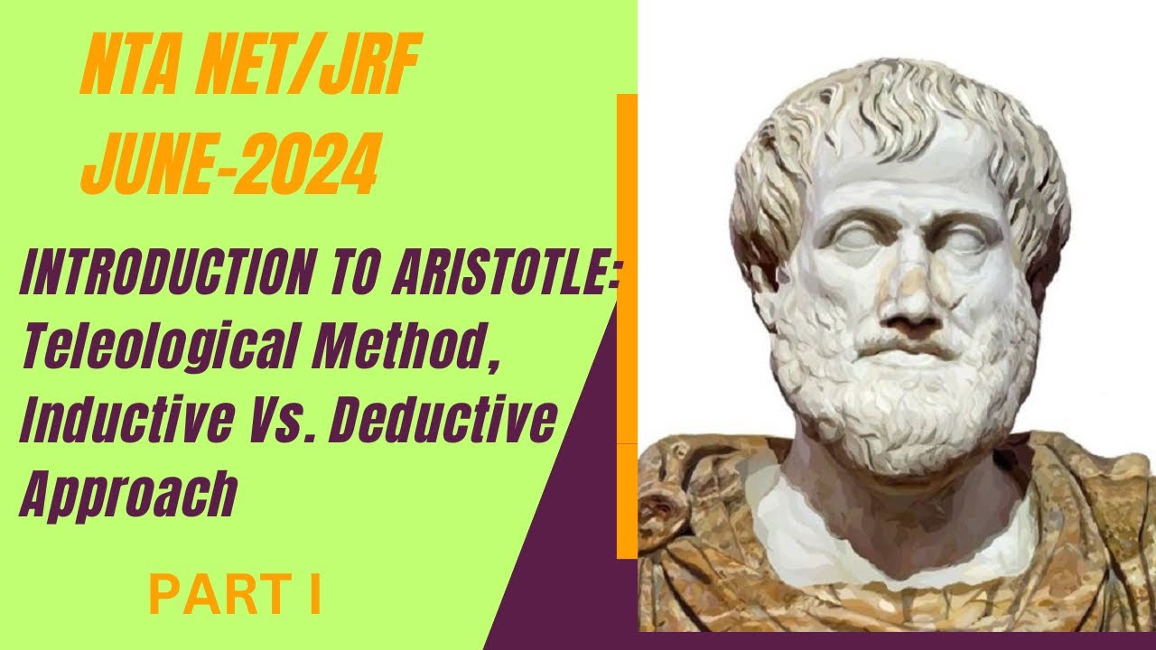 L7: ARISTOTLE: Teleology & Inductive Method/ NTA NET/ JEF 2024/ Western ...