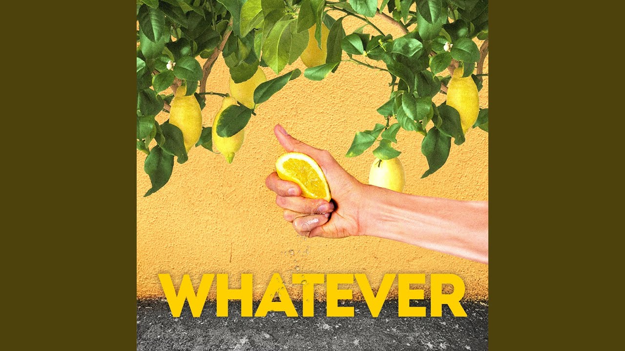 Whatever - YouTube