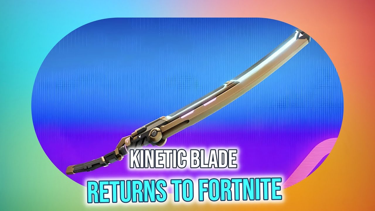 Fortnite Kinetic Blade Update: How to Use and Master Its Powerful ...