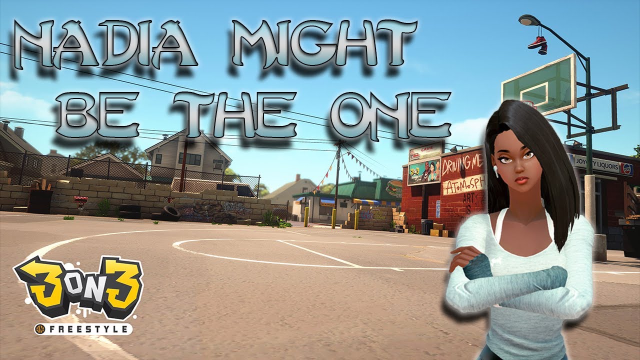 3on3 Freestyle: Nadia is here pt.3 - YouTube