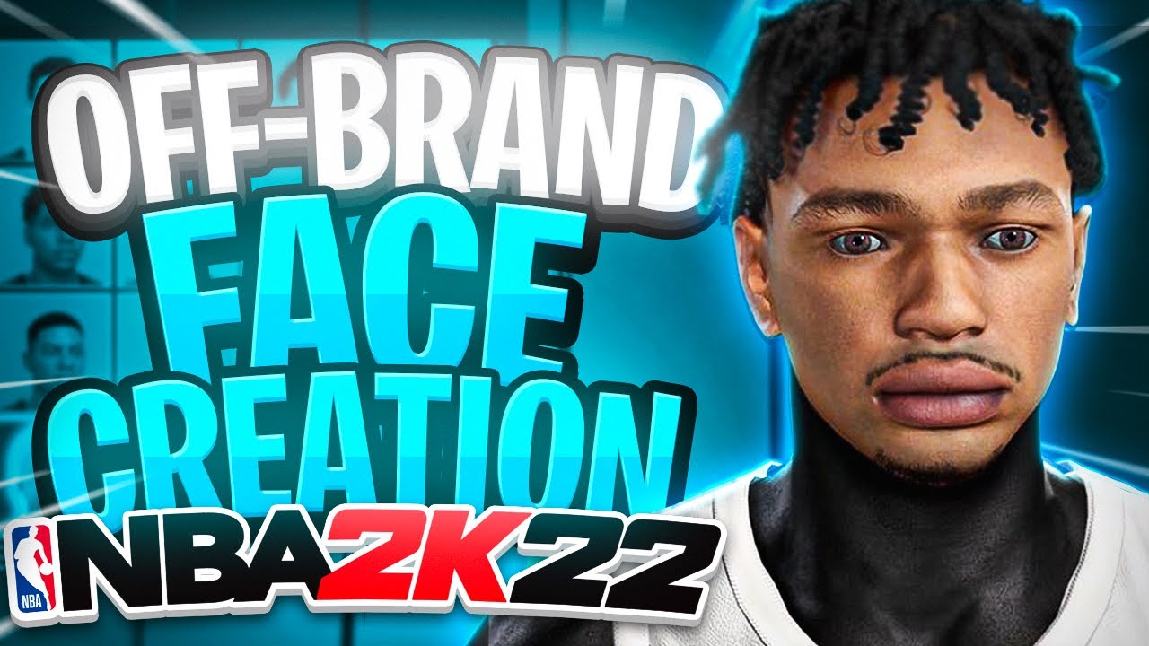 *NEW* NBA 2K22 OFF-BRAND FACE CREATION TUTORIAL! (DRIPPY FACE CREATION ...
