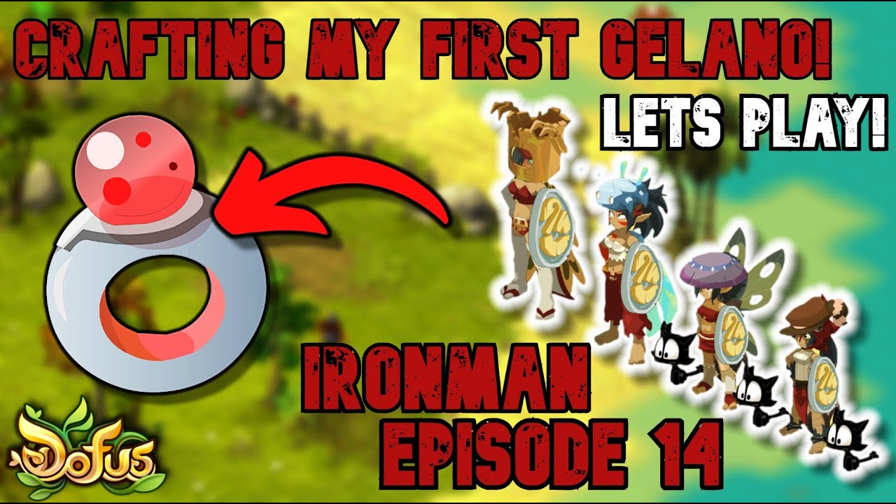 DOFUS - Ironman EP.14: I'M BACK! - Crafting Gelano! [ New Team in 2024 ...