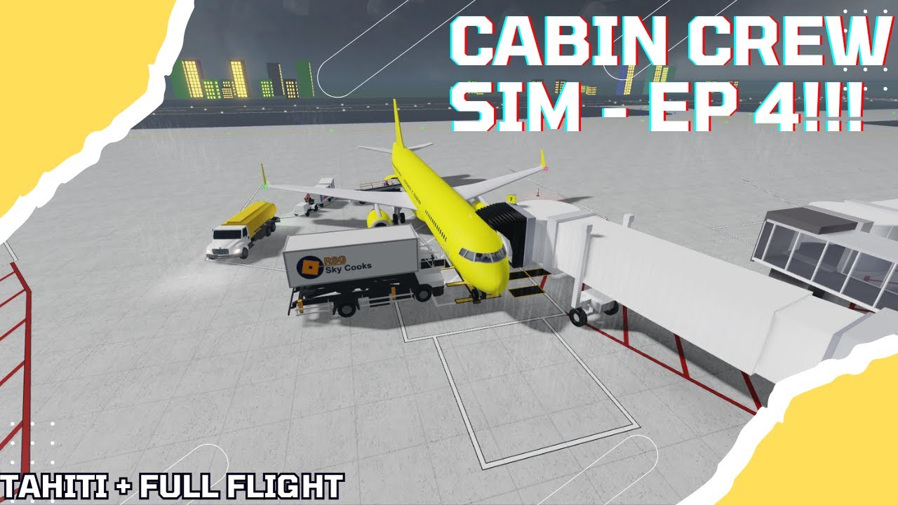 Cabin crew sim - EP 4 My first full flight + Tahiti Flight - YouTube
