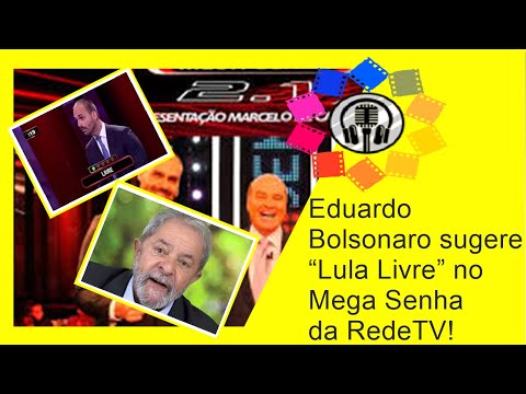 Eduardo Bolsonaro sugere “Lula Livre” no Mega Senha da RedeTV!