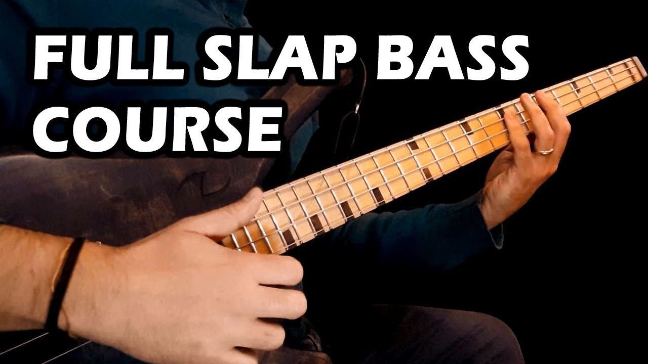 FULL SLAP BASS COURSE // 10 Amazing Bass Lessons - YouTube