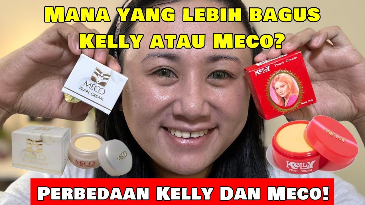 PERBEDAAN KELLY PEARL CREAM DAN MECO PEARL CREAM ️ - YouTube