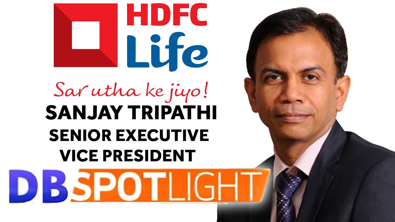 Sanjay Tripathi Sr. VP HDFC Life at DB SPOTLIGHT - YouTube