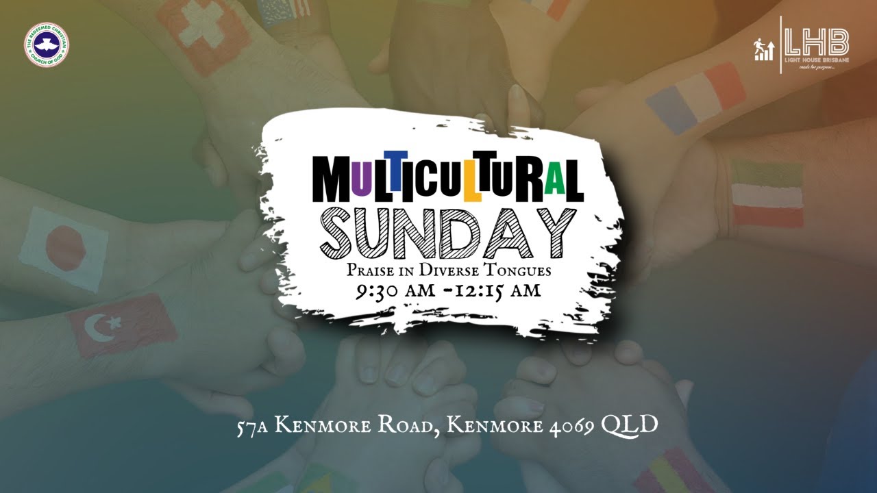 Praise In Diverse Tongues || Multicultural Service, 16th July 2023 ...