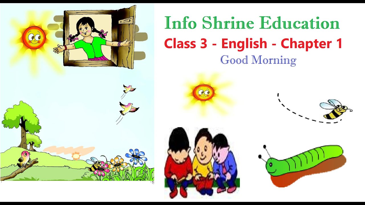CBSE - CLASS 3 --- ENGLISH - Chapter 1 - Good Morning - YouTube