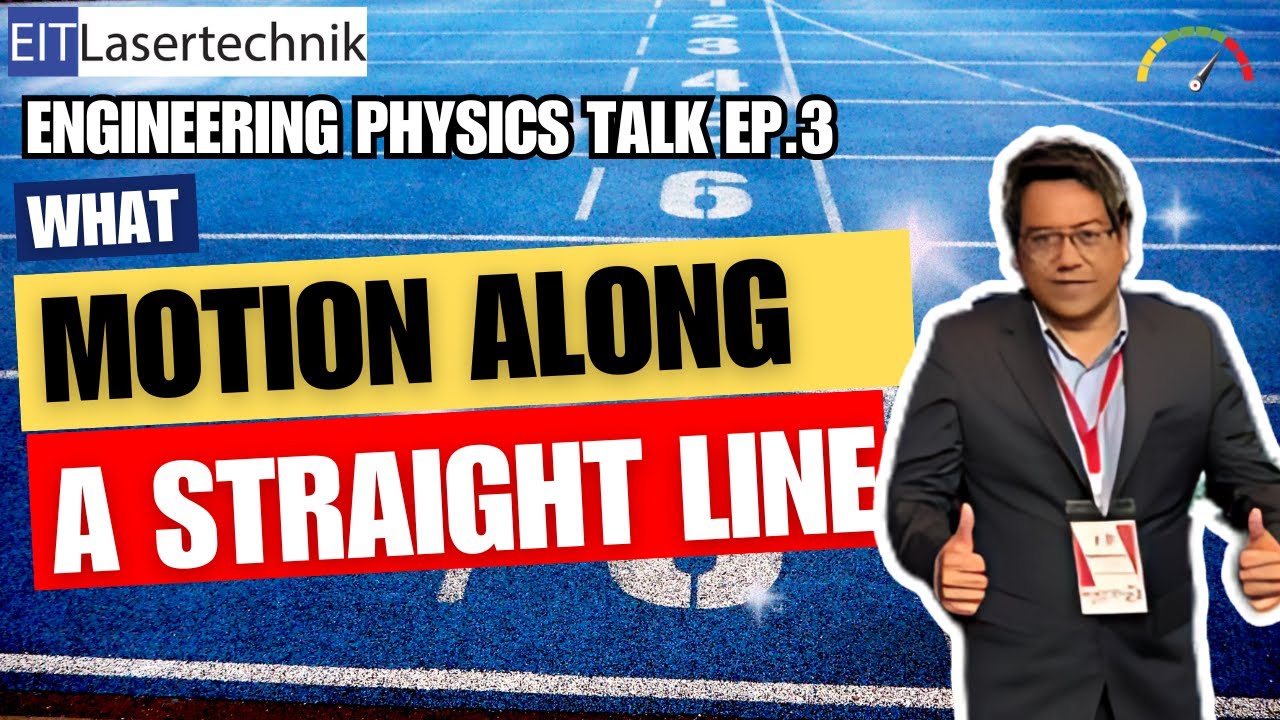 Engineering Physics Talk Ep.3 Motion along a straight line การเคลื่อนที่ในแนวเส้นตรง - YouTube
