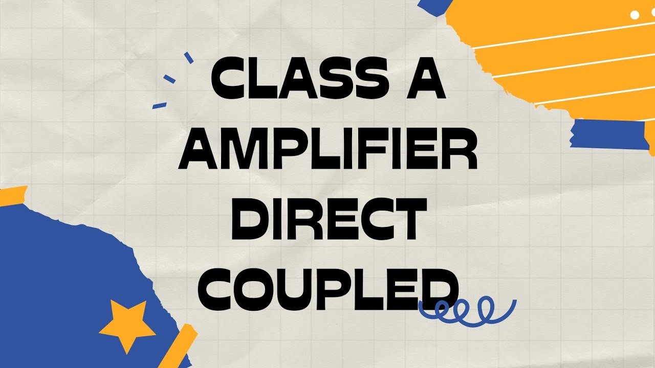 Class A amplifier series fed- Large signal amplifier - YouTube