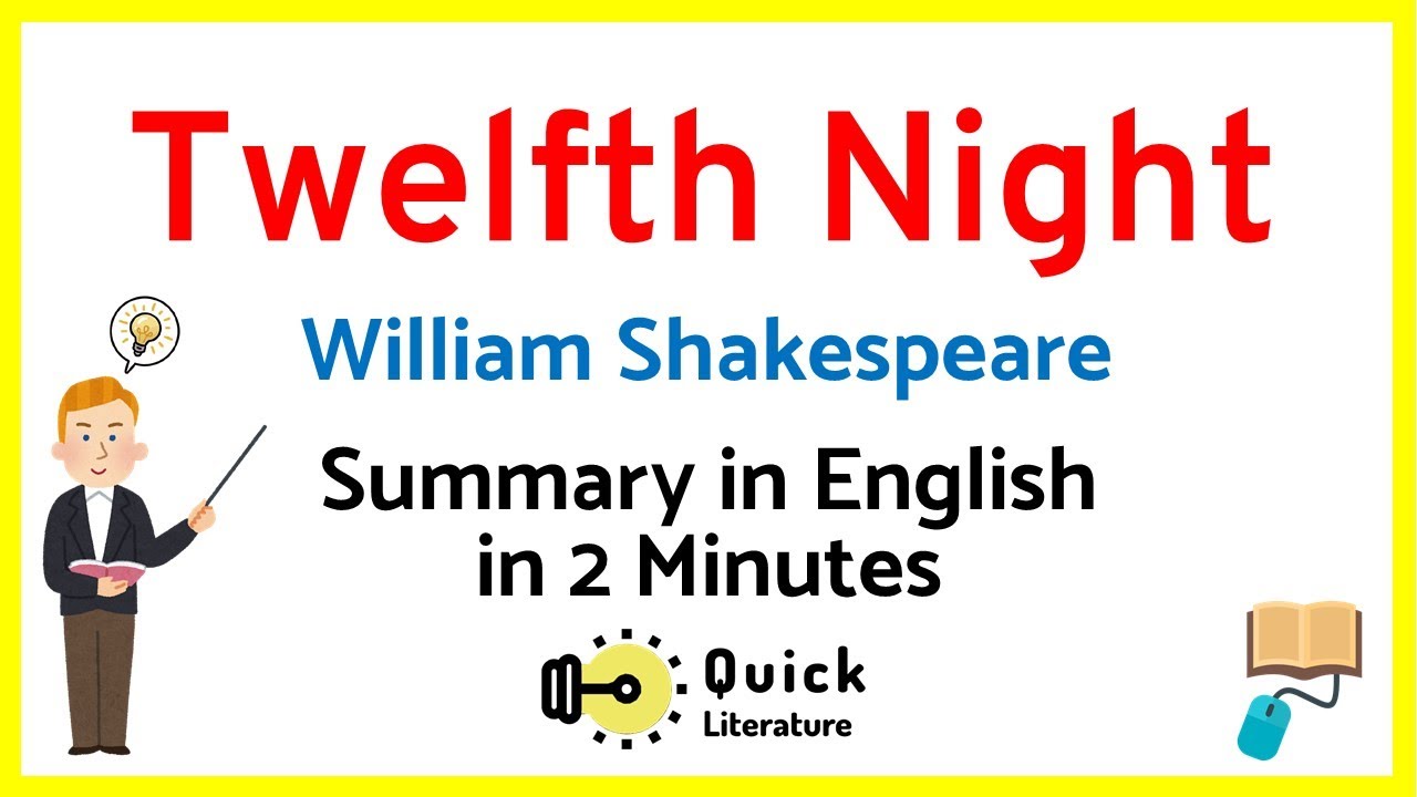Twelfth Night Short Summary William Shakespeare English Twelfth Night Short Summary William Shakespeare English
