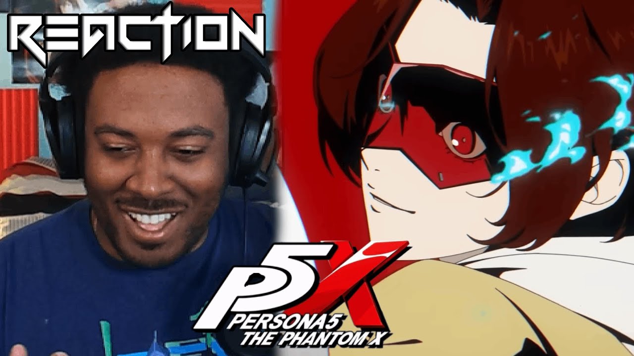 Persona 5 The Phantom X Opening Movie REACTION!!! - YouTube