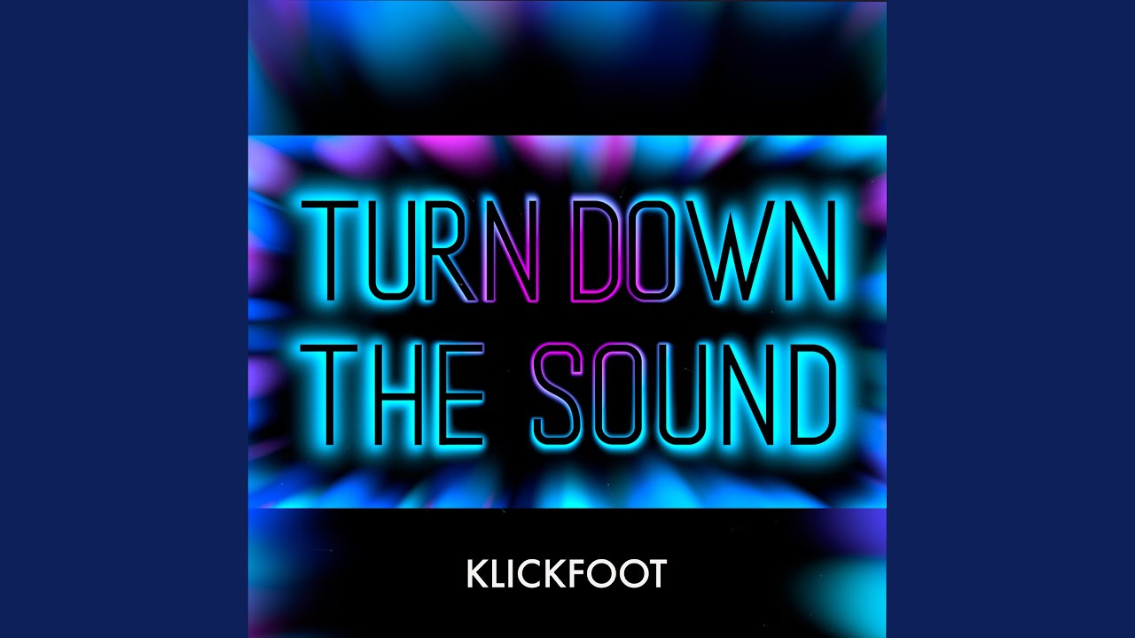 Turn Down The Sound - YouTube