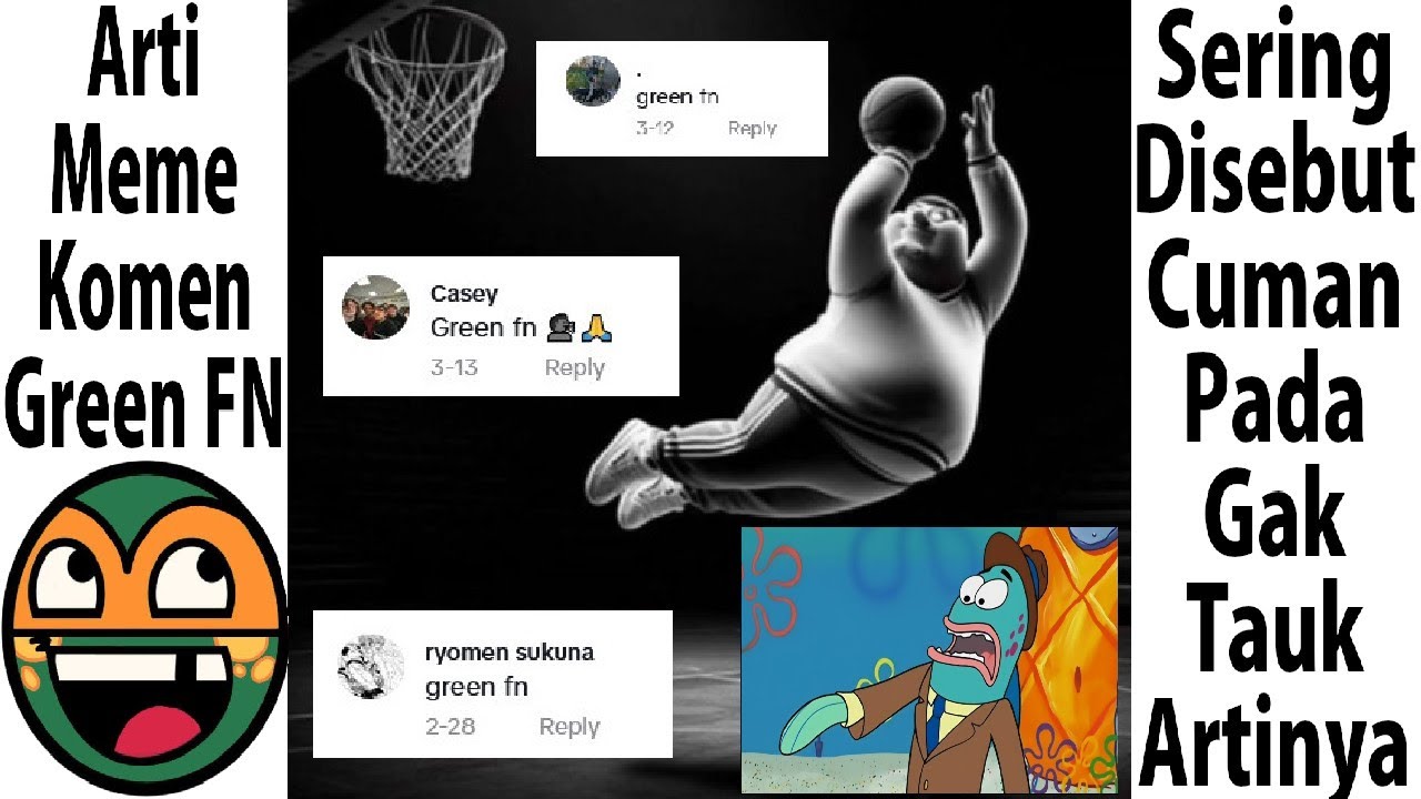 Arti Meme Komen Green Fn - YouTube