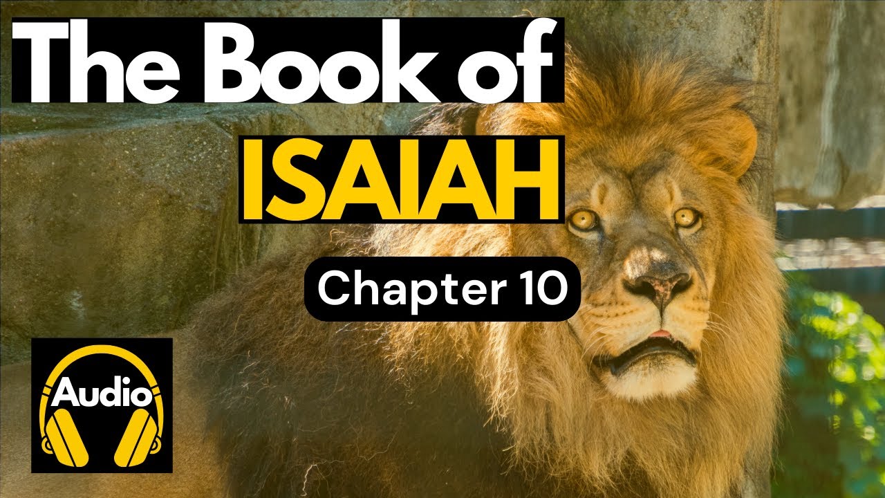 The Holy Bible | Isaiah Chapter 10 | King James Bible (KJV) - YouTube