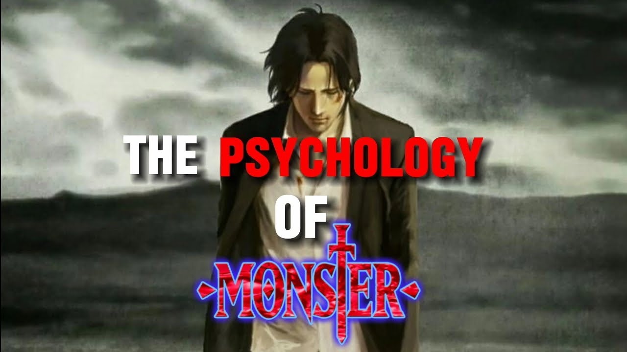 The Psychology Of Monster - YouTube