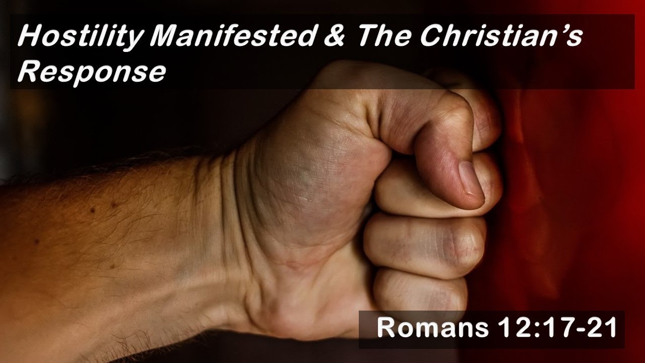 Hostility Manifested & The Christian’s Response - YouTube