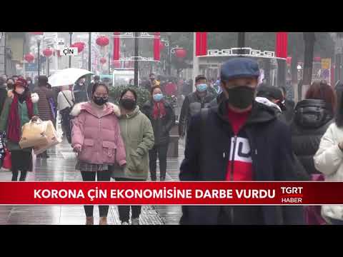 Korona Çin Ekonomisine Darbe Vurdu