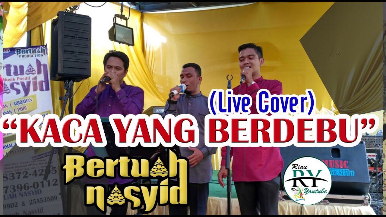 Bertuah Nasyid - Kaca Yang Berdebu ( Live | Cover | Song by Maidany ...