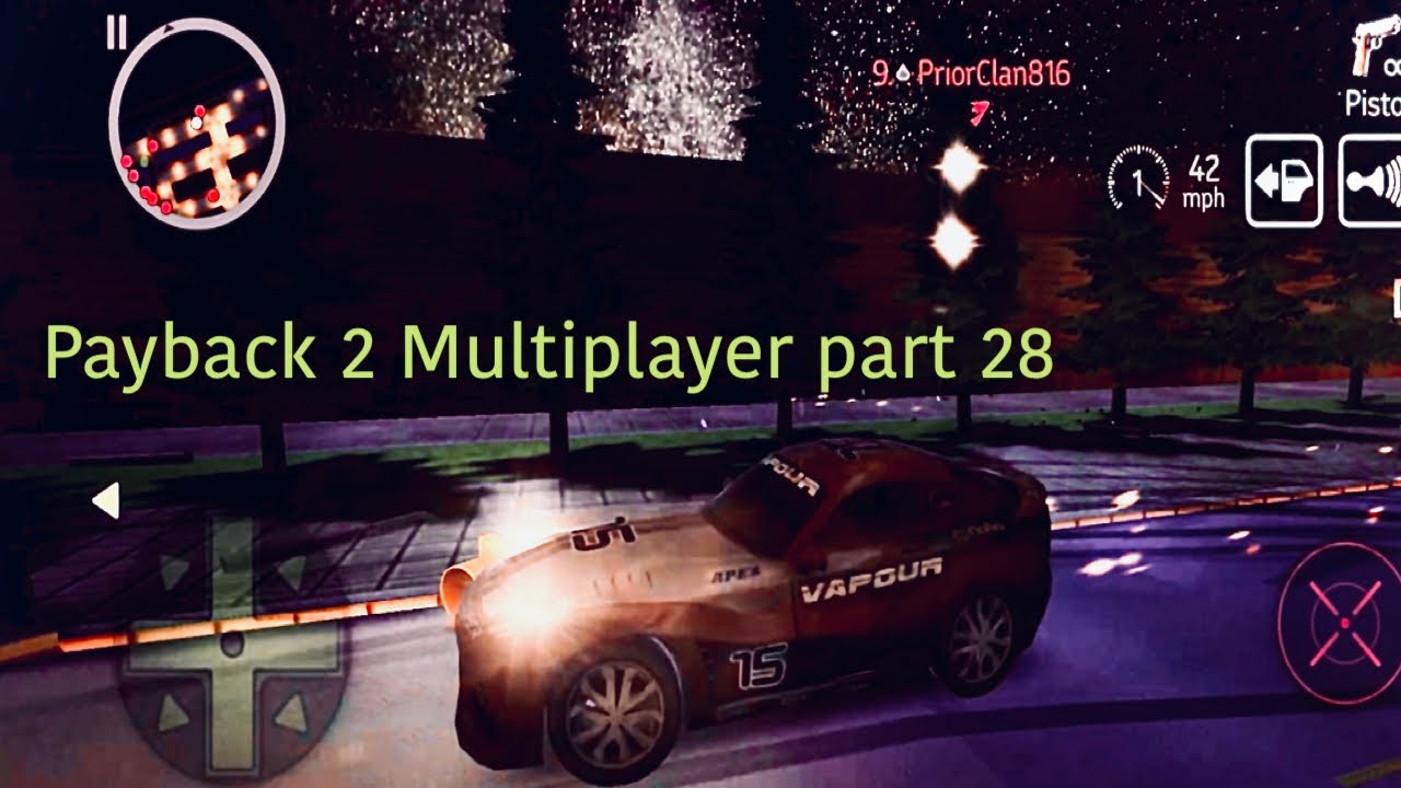 Payback 2|Multiplayer part 28 (reuploaded) - YouTube