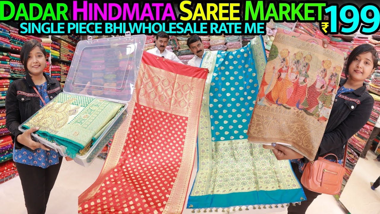 Dadar Hindmata Market | Budget Saree, Basta Saree,Fancy Saree, Nauvari ...