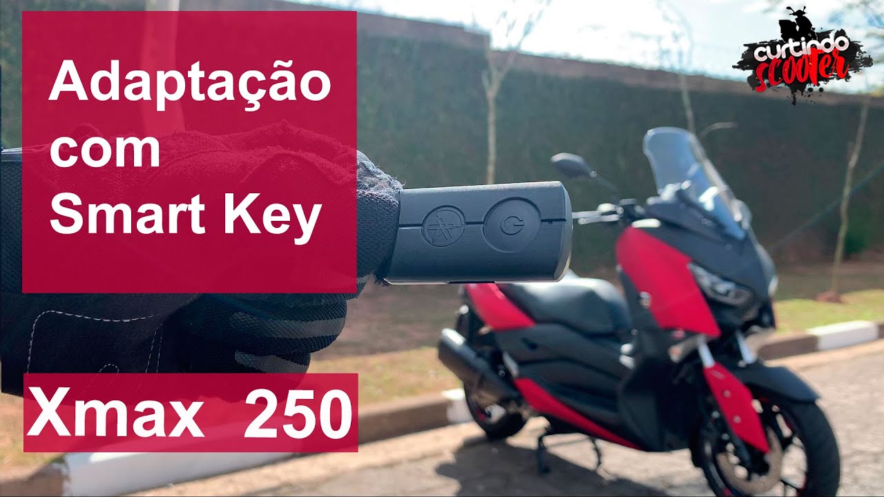 Yamaha Xmax 250 - Adaptação com Smart key e capa de Silicone na chave ...
