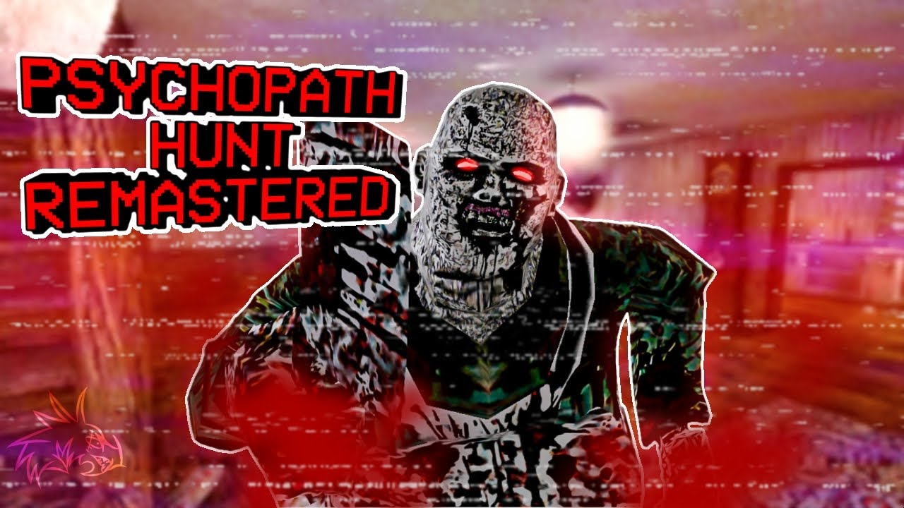Psychopath hunt Remastered - Full Gameplay - YouTube