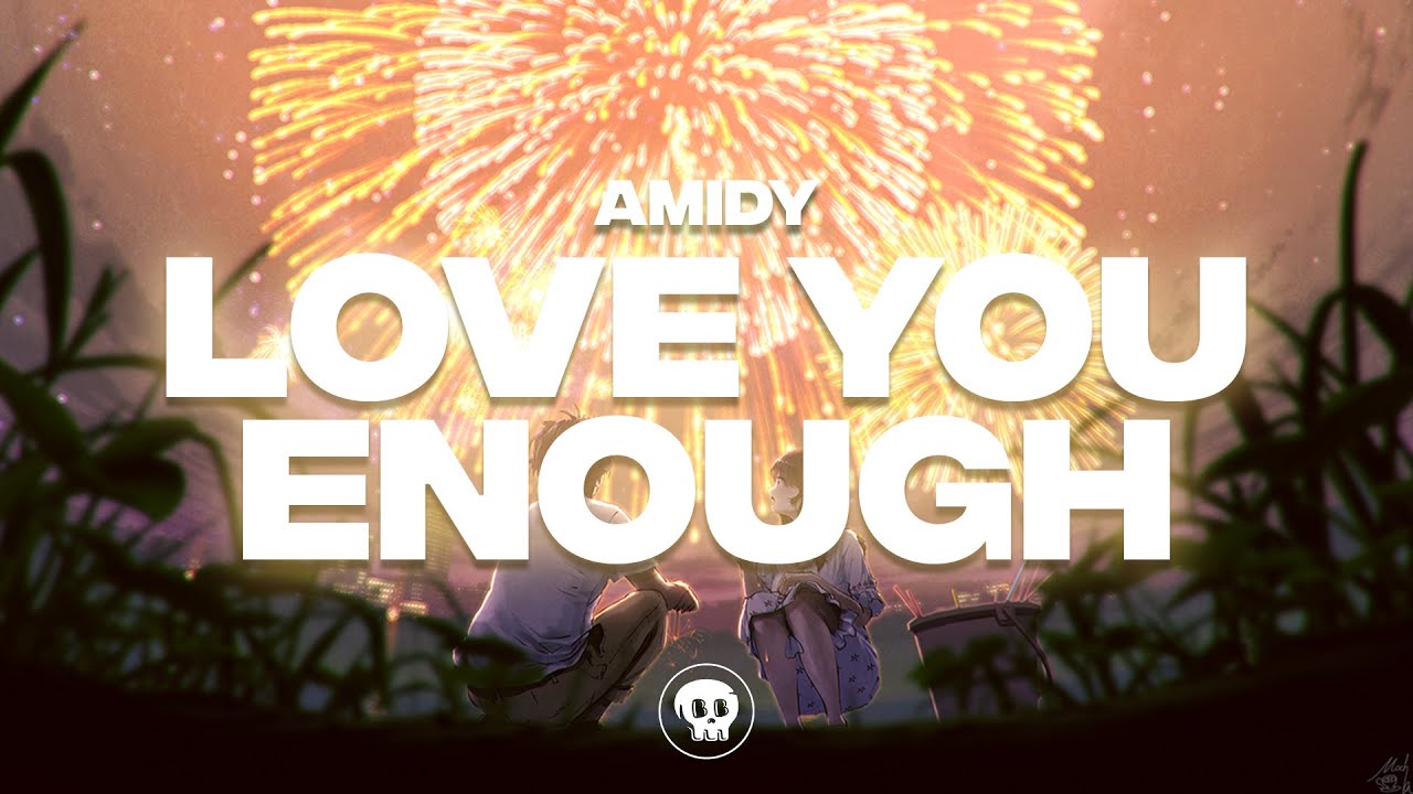 AMIDY - Love You Enough - YouTube