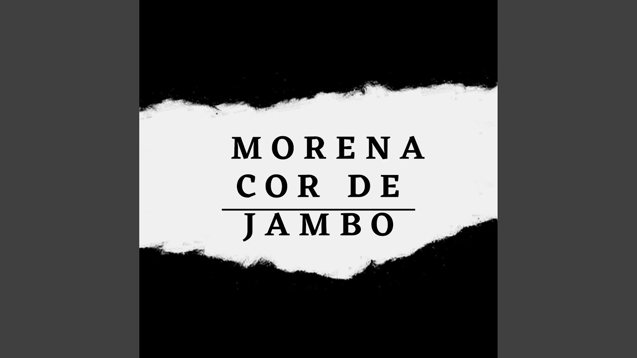 Morena Cor de Jambo - YouTube