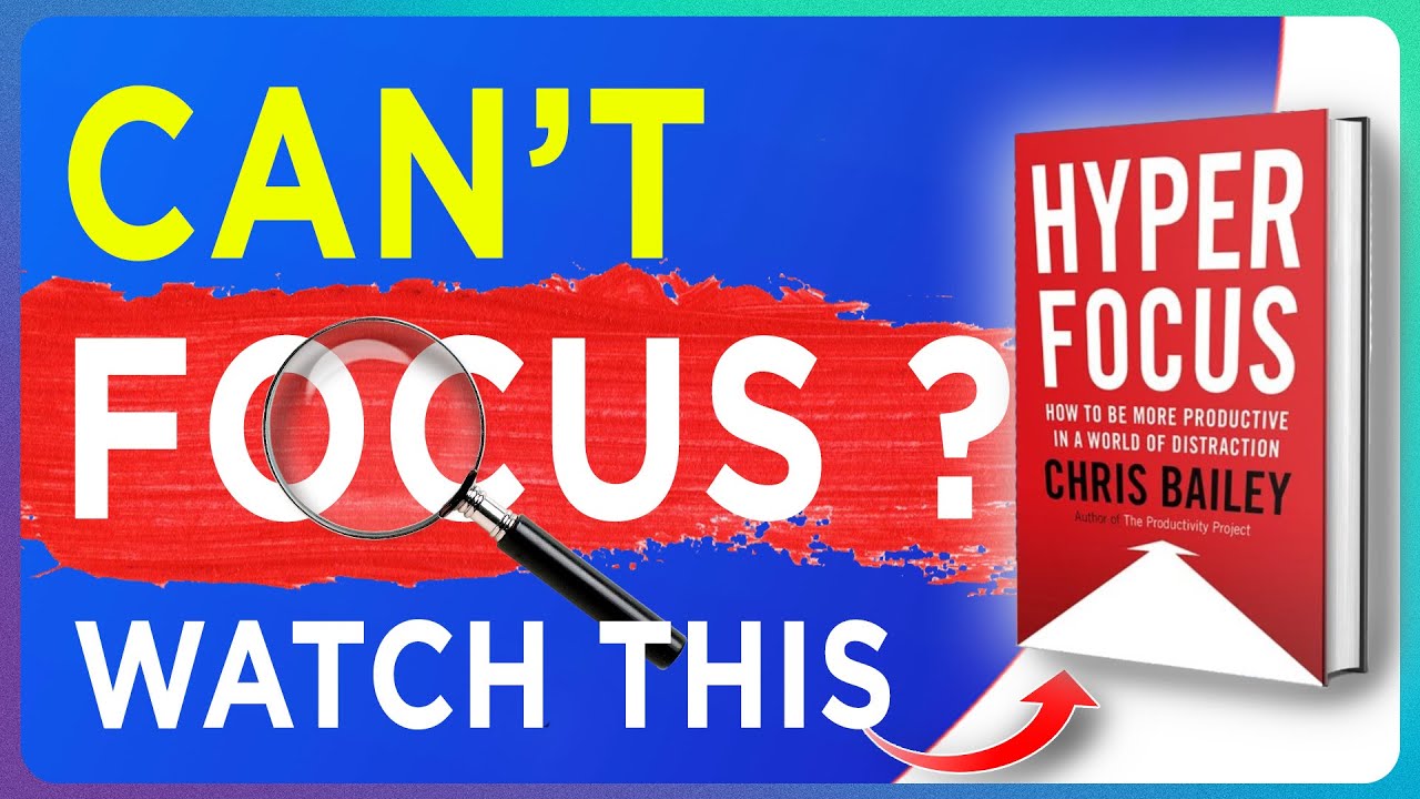 HOW TO ACHIEVE HYPERFOCUS | HYPERFOCUS BOOK SUMMARY - YouTube