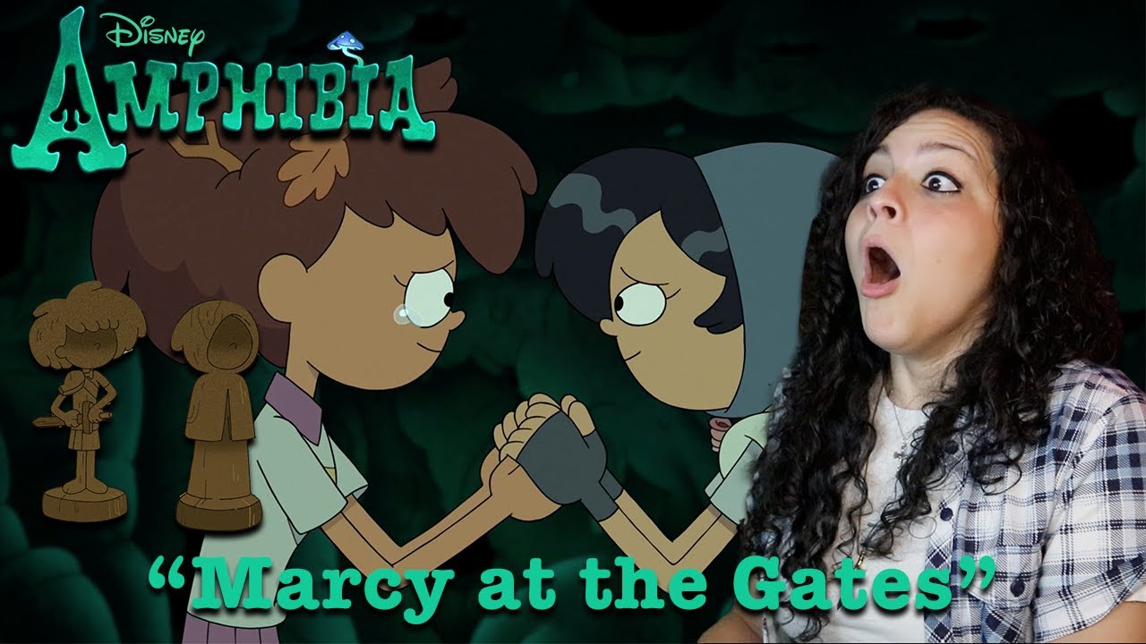 LESBIAN REACTS – AMPHIBIA – 2x06 "MARCY AT THE GATES"•* **MARCCYYYYY ...