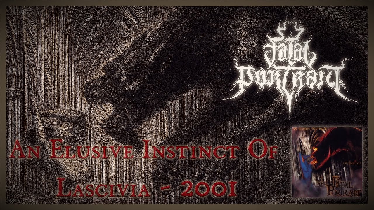 Fatal Portrait - An Elusive Instinct Of Lascivia - 2001 - FULL ALBUM # ...