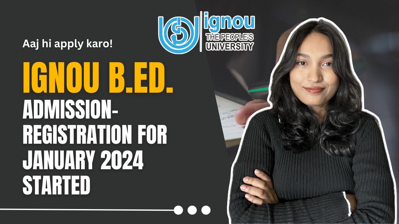 IGNOU B Ed Admission January 2024 Session Details IGNOU B Ed Course ignou-b-ed-admission-january-2024-session-details-ignou-b-ed-course