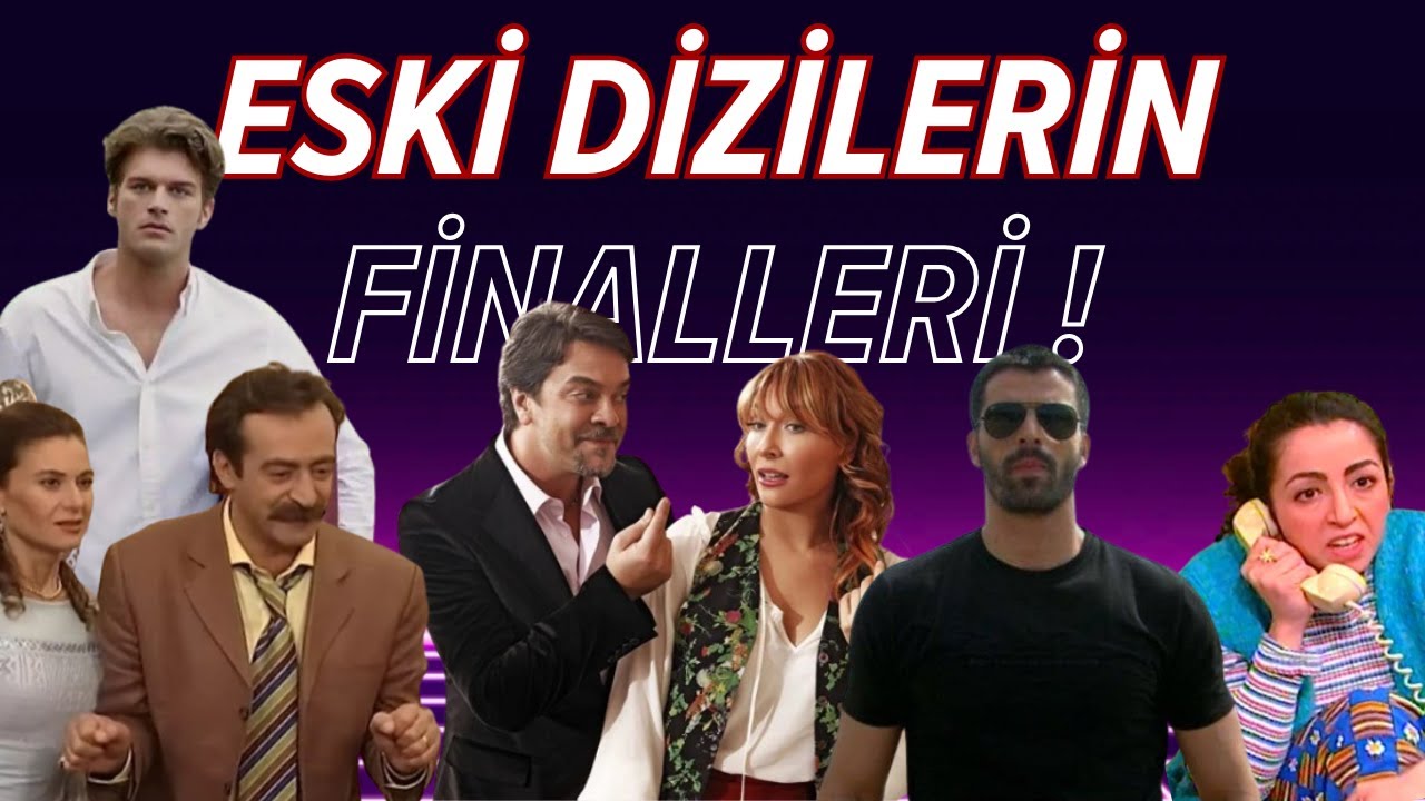 Eski Türk Dizilerinin Bilinmeyen Finalleri Bölüm 6 - YouTube
