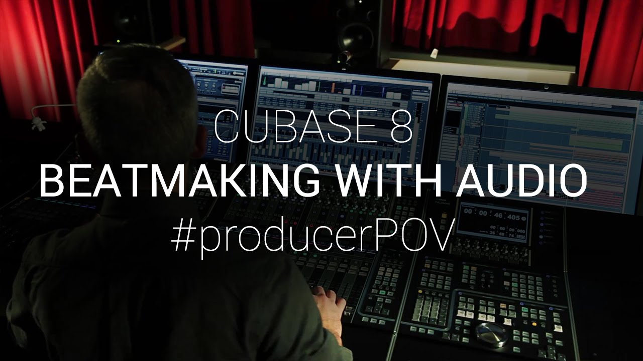 Cubase 8 Pro - Beatmaking with Audio #ProducerPOV - Track Idea From ...