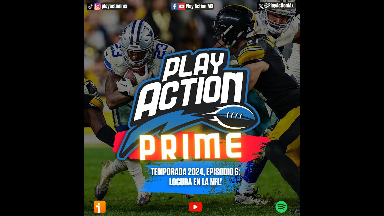 Play Action Prime (ep 6, 2024): Locura en la NFL! - YouTube