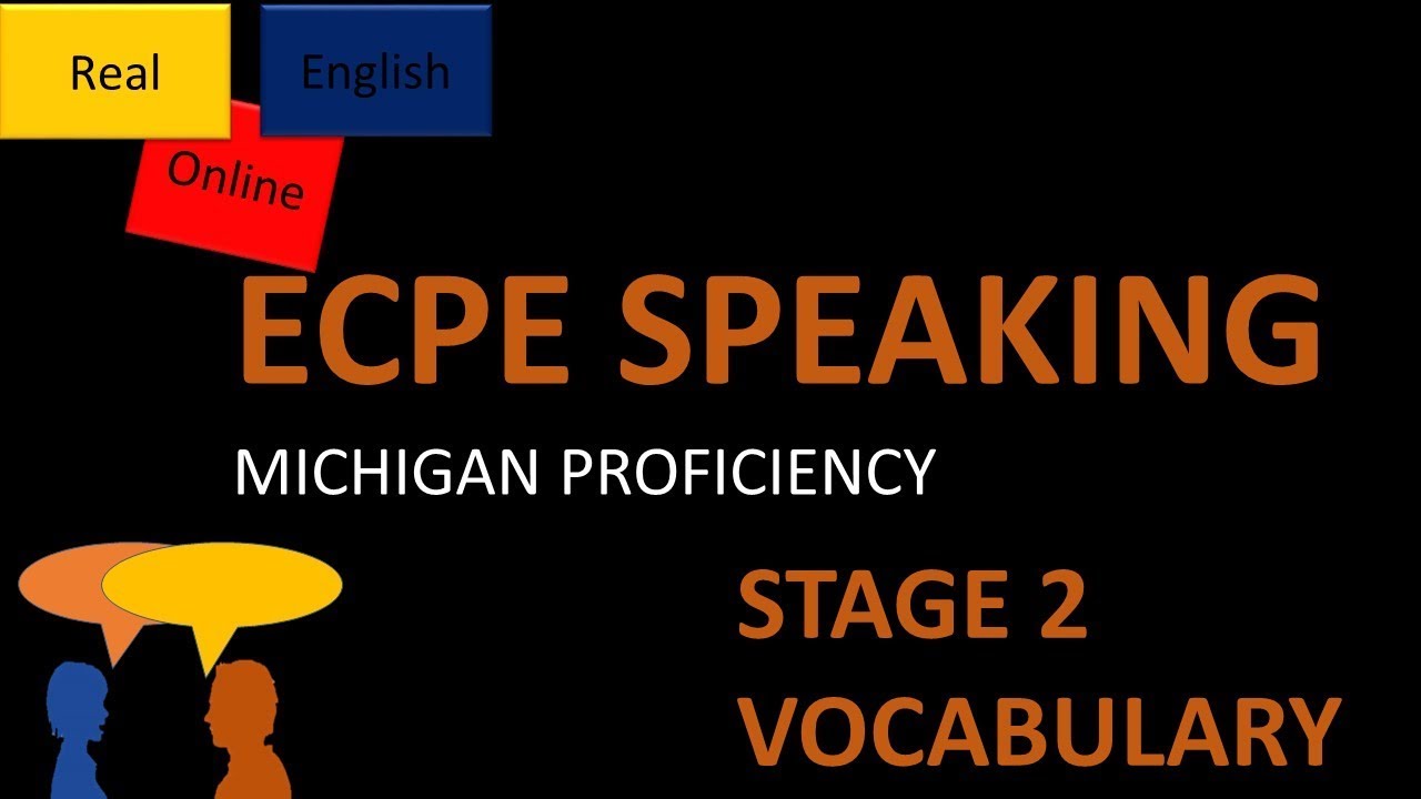 ECPE SPEAKING STAGE 2 VOCABULARY YouTube ecpe-speaking-stage-2-vocabulary-youtube