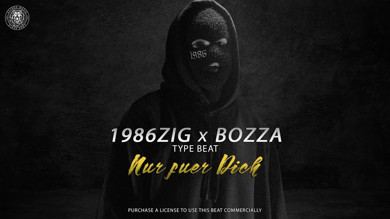 [FREE DL] 1986ZIG x BOZZA Type Beat - "Nur für dich" | prod. Sytros ...