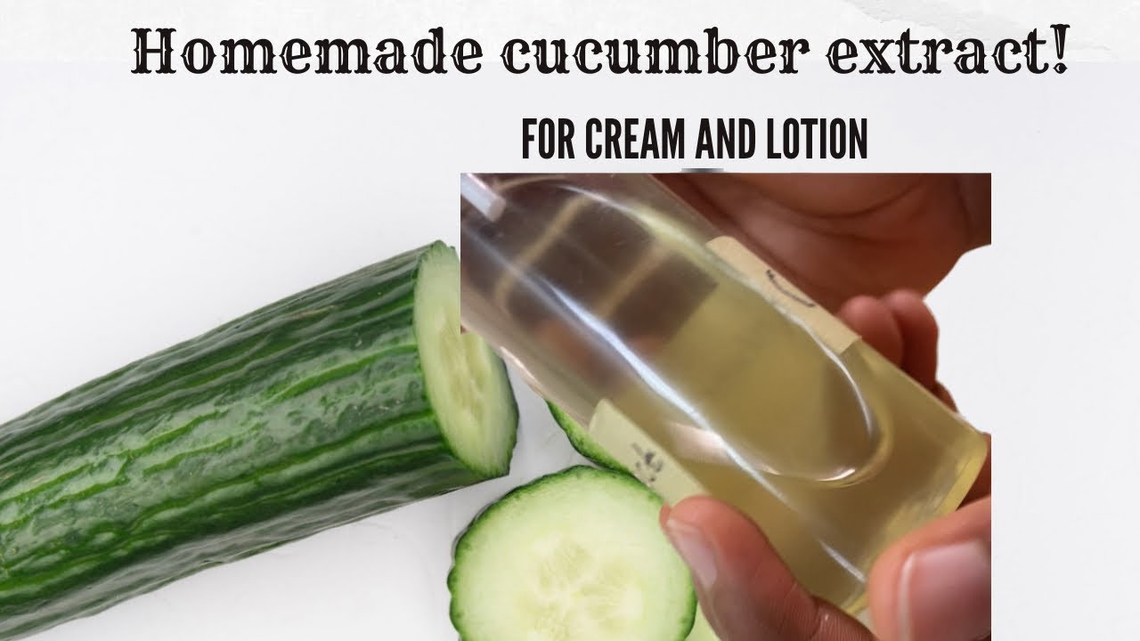 HOW TO MAKE DIY CUCUMBER EXTRACT AND PRESERVE IT FOR UP TO SIX MONTHS ...
