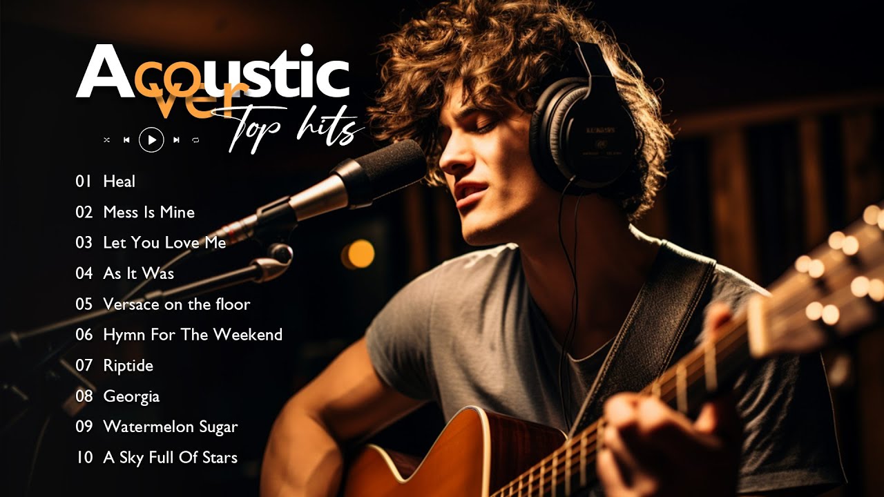 Top Acoustic Songs 2024 Collection - Best Acoustic Covers of 2024 ...