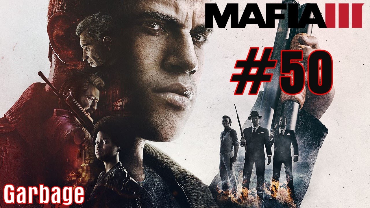 Mafia 3 - #50 - Garbage - YouTube