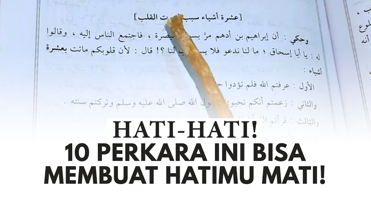 10 Perkara Yang Menyebabkan Hati Mati - YouTube