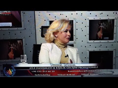 Aile Danışmanı ve Kişisel Gelişim Profesyoneli Yüksel Köksal Kimdir?  05354226620