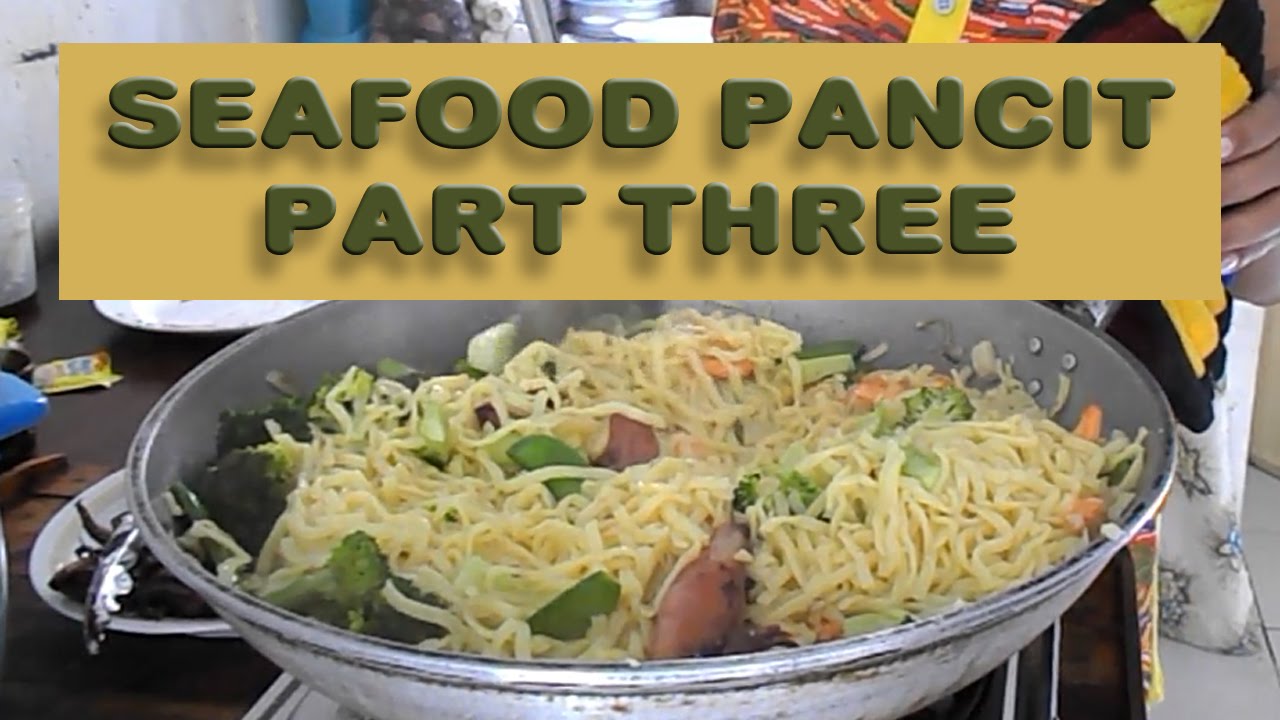 Making Filipino Seafood Pancit - Filipino Dish - part 3 of 4 - YouTube