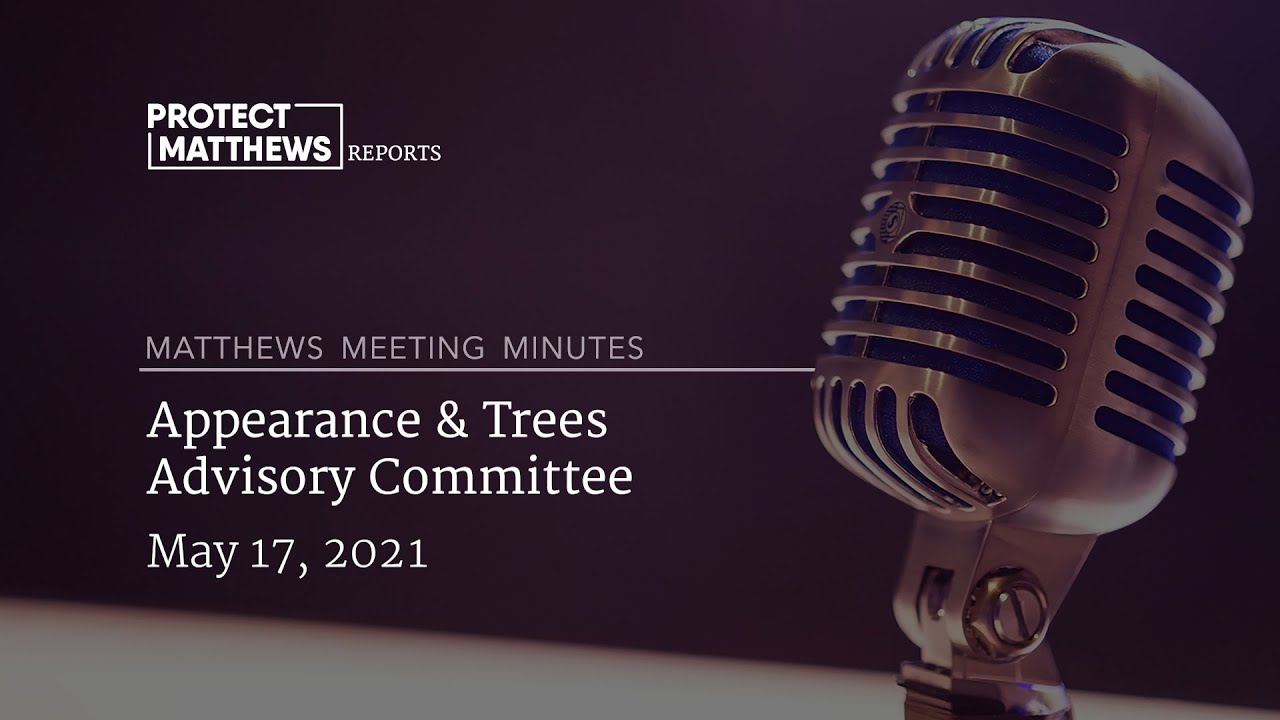 Appearance & Tree Advisory Committee - May 17, 2021 - YouTube