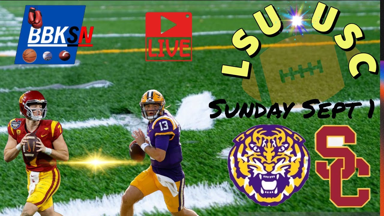 College Football Kickoff Watch Along Sept 1st USC vs LSU - YouTube